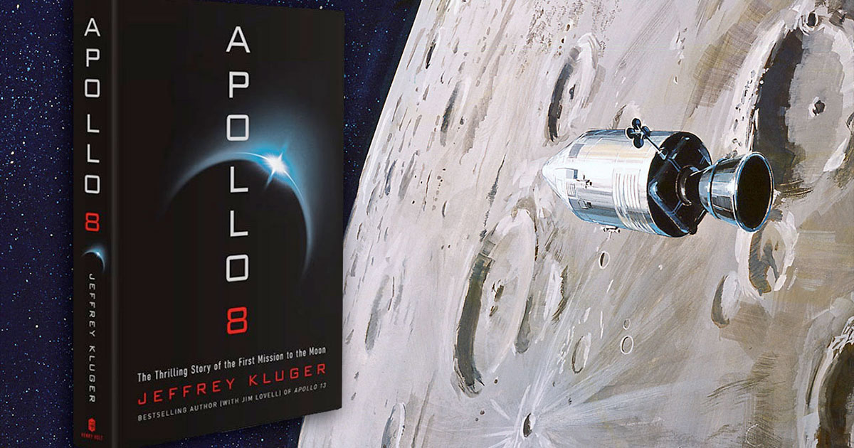 'Apollo 8' author Jeffrey Kluger looks back at first moon mission 50 ...