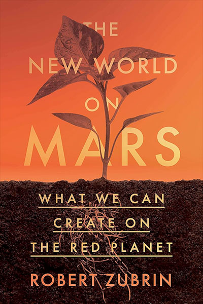 The New World on Mars (Robert Zubrin) - collectSPACE: Messages